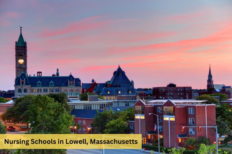 Nursing Schools In Lowell, MA